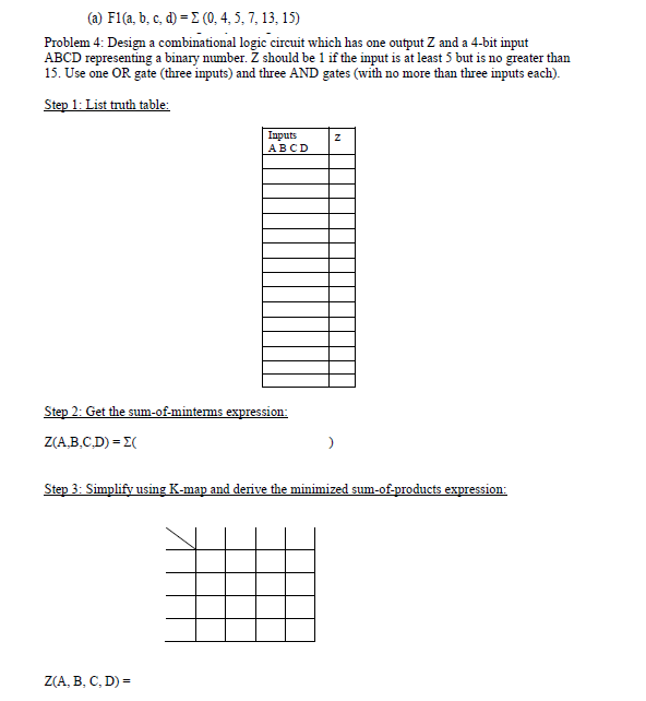 Solved (a) F1(a,b,c, d) =Σ(0,4,5,7,13,15) Problem 4: Design | Chegg.com