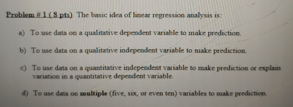 Solved Problem #1 (8 pts) The basic idea of linear | Chegg.com