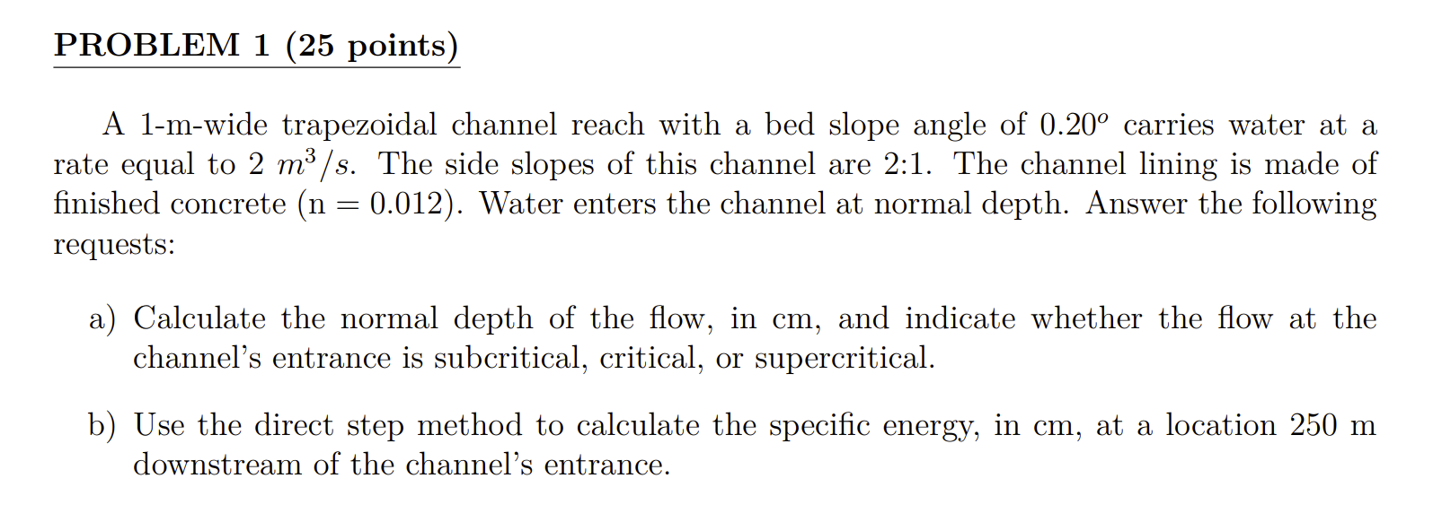 Solved PROBLEM 1 (25 ﻿points)A 1-m-wide trapezoidal channel | Chegg.com