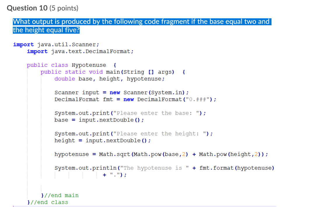 Solved Question 10 (5 points) What output is produced by the | Chegg.com