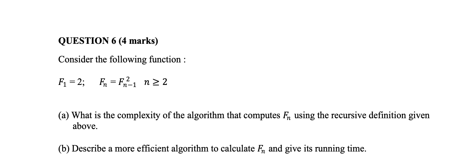 Solved QUESTION 6 (4 marks) Consider the following function | Chegg.com