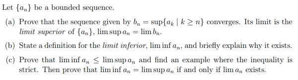 Solved Let {an} be a bounded sequence. (a) Prove that the | Chegg.com