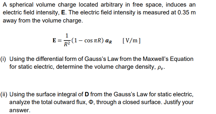Solved A spherical volume charge located arbitrary in free | Chegg.com