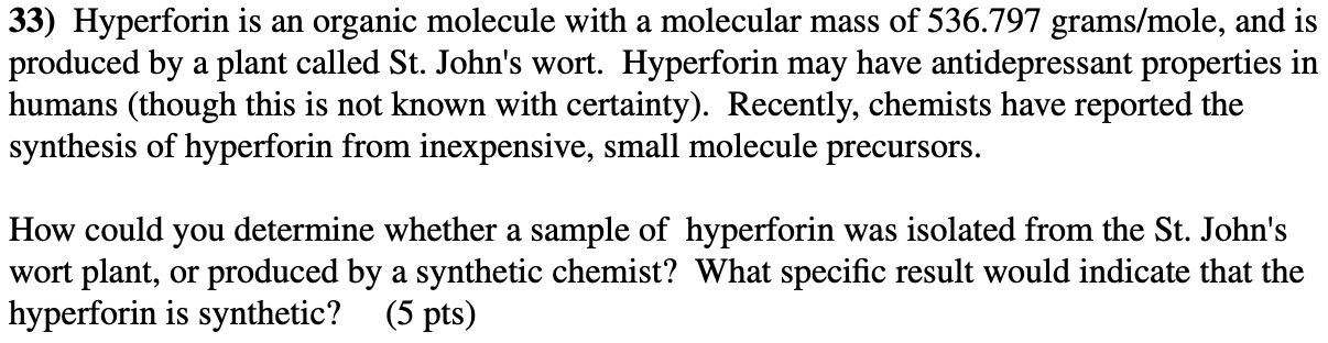Solved Hyperforin is an organic molecule with a molecular | Chegg.com