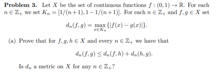 Solved Problem 3. Let X be the set of continuous functions | Chegg.com