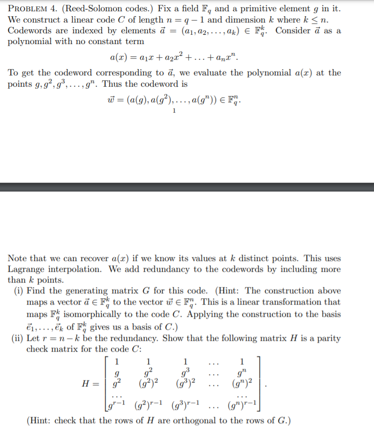 PROBLEM 4. (Reed-Solomon codes.) Fix a field F, and a | Chegg.com