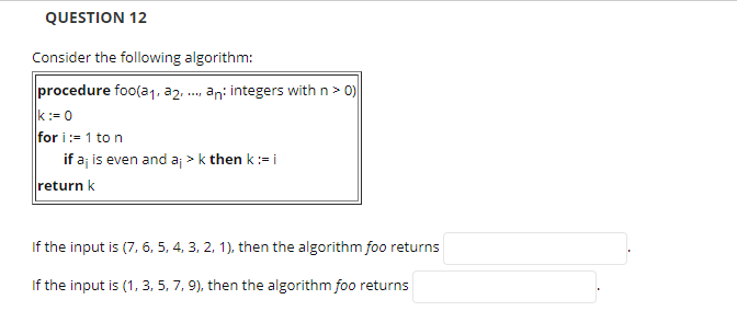 Solved QUESTION 12 Consider the following algorithm: | Chegg.com