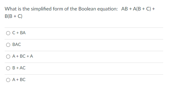 Solved What is the simplified form of the Boolean equation: | Chegg.com