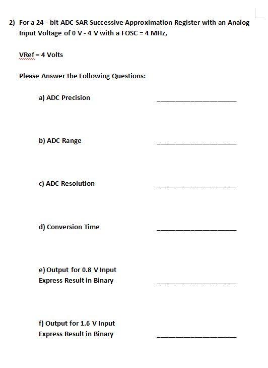 Solved 2) For a 24-bit ADC SAR Successive Approximation | Chegg.com