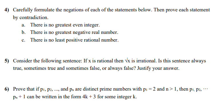 Solved 4) Carefully formulate the negations of each of the | Chegg.com
