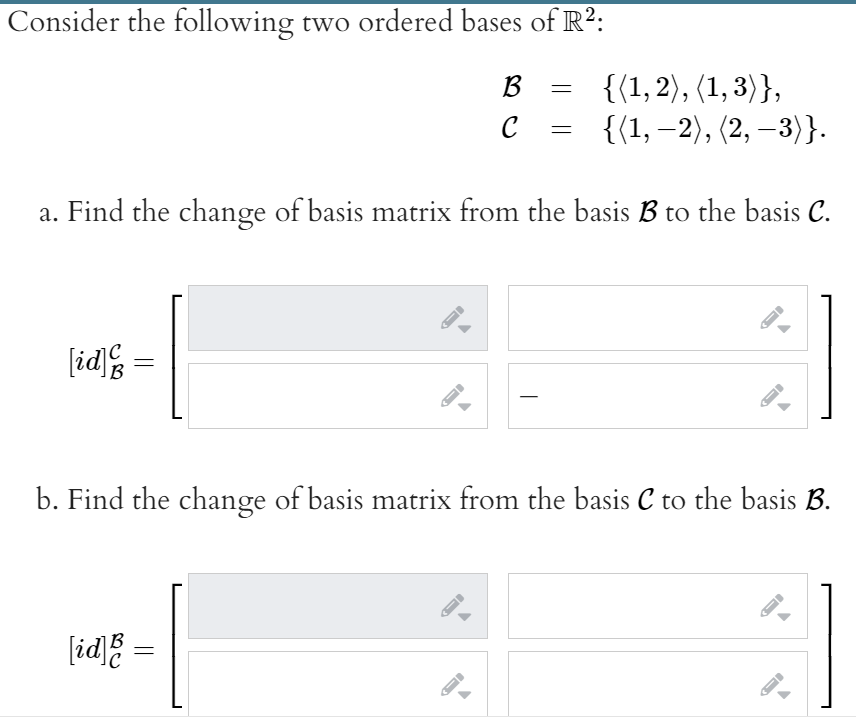 Solved Consider the following two ordered bases of R2 : | Chegg.com