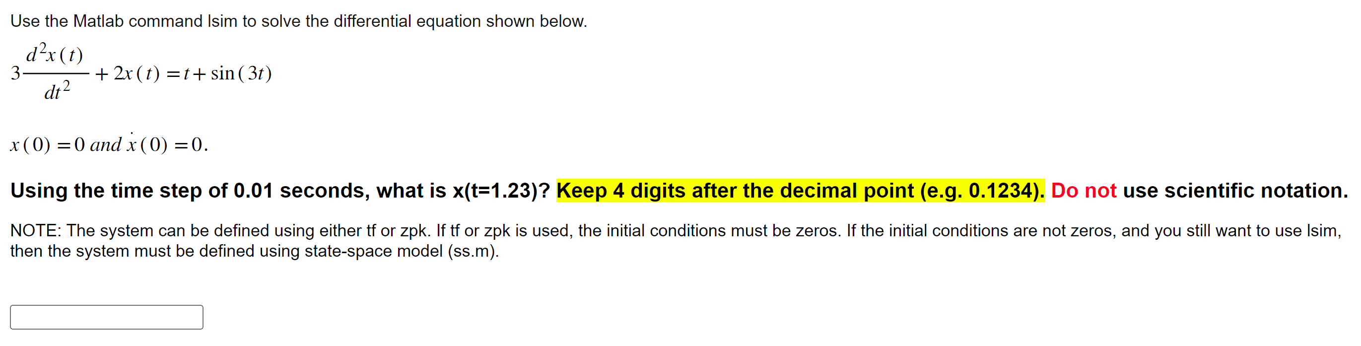Solved Use the Matlab command Isim to solve the differential | Chegg.com Solved Use the Matlab command Isim to solve the differential | Chegg.com