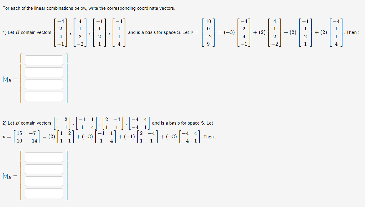 Solved For each of the linear combinations below, write the | Chegg.com