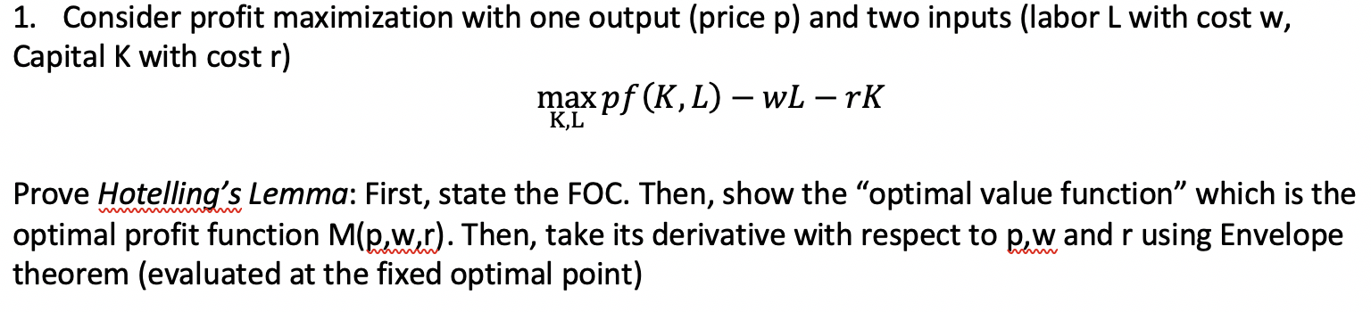 Solved By An Expert Consider Profit Maximization With One Output