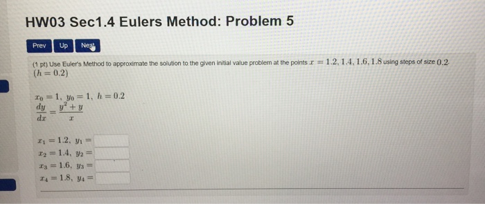 Solved HW03 Sec1.4 Eulers Method: Problem 5 Prev Up Ne (1 | Chegg.com