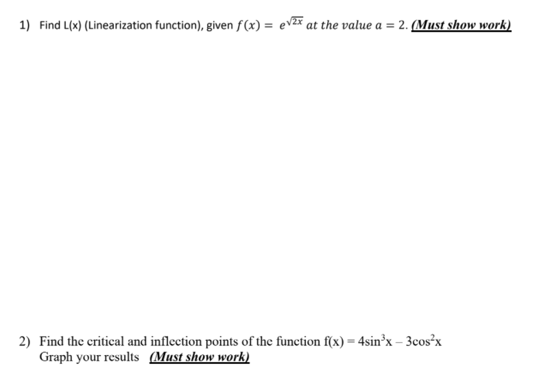 Solved Find L(x) (Linearization function), given f(x) = | Chegg.com