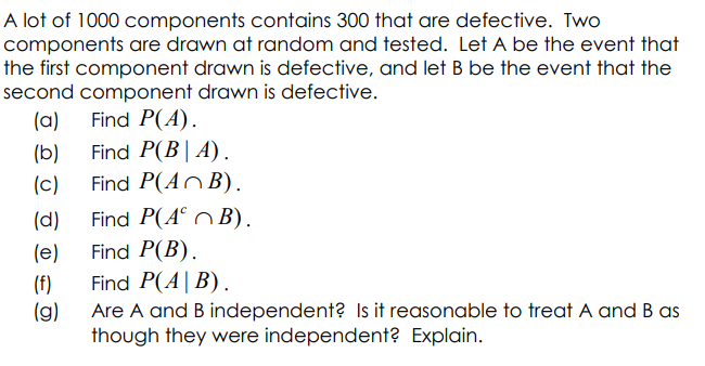 Solved A lot of 1000 ﻿components contains 300 ﻿that are | Chegg.com