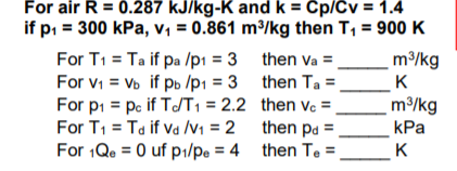 Solved For air R 0.287 kJ/kg-K and k = Cp/Cv= 1.4 if pi 300 | Chegg.com