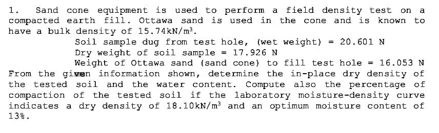 Solved 1. Sand cone equipment is used to perform a field | Chegg.com
