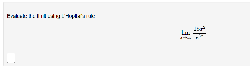 Solved Evaluate the limit using L'Hopital's | Chegg.com