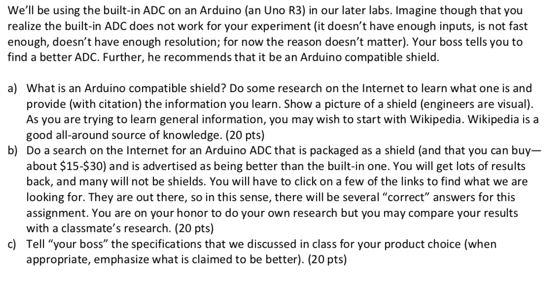 We'll be using the built-in ADC on an Arduino (an Uno | Chegg.com