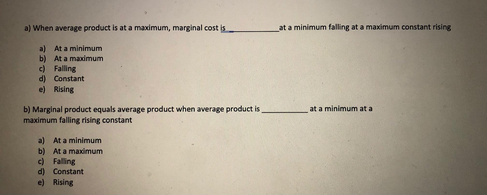 Solved a) When average product is at a maximum, marginal | Chegg.com