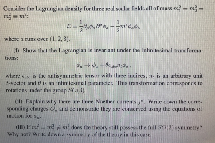 Solved Consider the Lagrangian density for three real scalar | Chegg.com