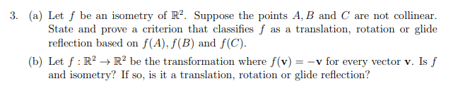 3. (a) Let f be an isometry of R2. Suppose the points | Chegg.com