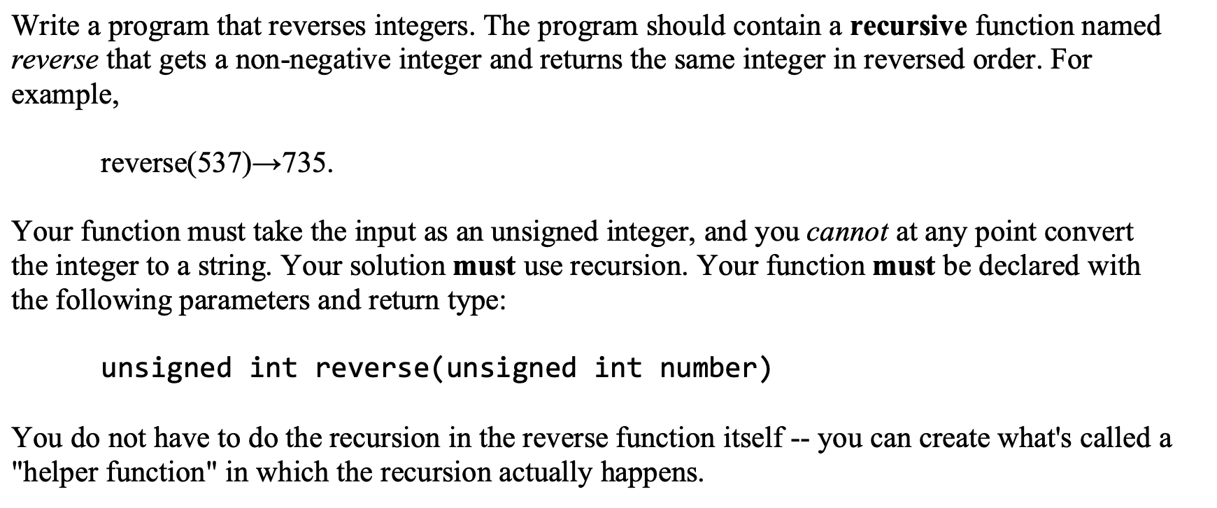 Solved Write A Program That Reverses Integers The Program