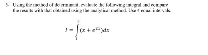 Using the method of determinant, evaluate the | Chegg.com