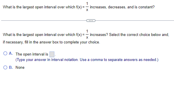 Solved What is the largest open interval over which f(x)=x1 | Chegg.com