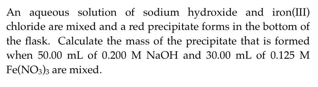 Solved An aqueous solution of sodium hydroxide and iron(III) | Chegg.com