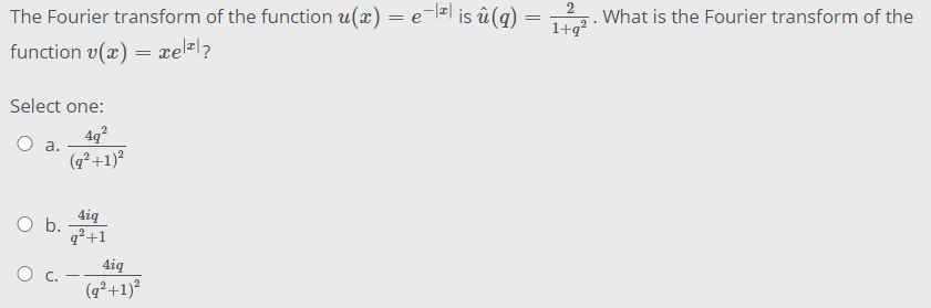 Solved 2 1+q? The Fourier transform of the function u(x) = | Chegg.com