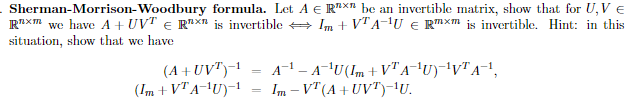 Solved Sherman-Morrison-Woodbury formula. Let A e Raxn be an | Chegg.com