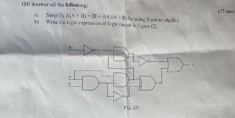Solved Q3/ Answer all the following: a) Simplify A(A + | Chegg.com