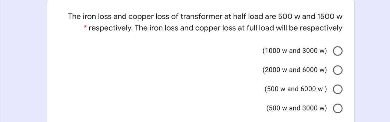 Solved The iron loss and copper loss of transformer at half | Chegg.com