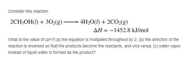 Solved Consider this reaction: 2CH3OH(I) + 302(g) - > | Chegg.com