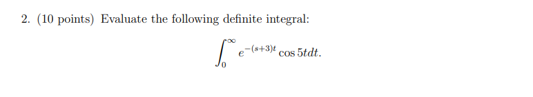 Solved 2. (10 points) Evaluate the following definite | Chegg.com