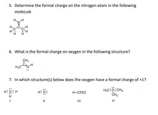Solved 5. Determine the formal charge on the nitrogen atom | Chegg.com