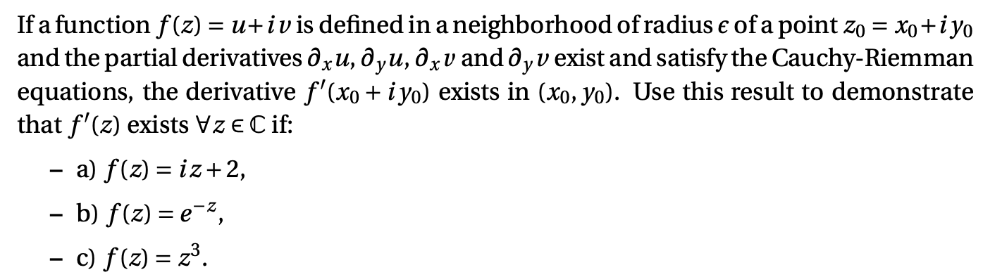 Solved If a function f(z)=u+iv is defined in a neighborhood | Chegg.com