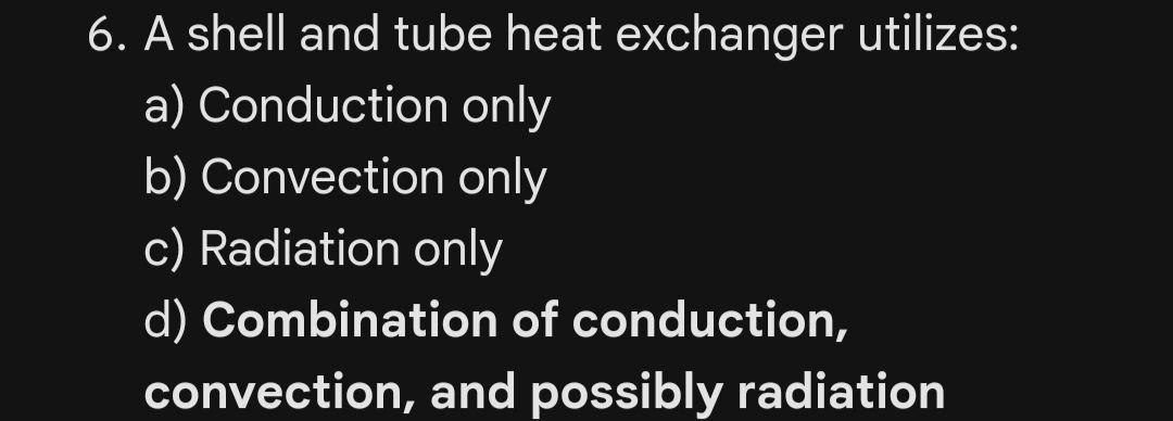 Solved 6. ﻿A shell and tube heat exchanger utilizes: | Chegg.com