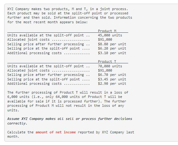 Solved XYZ Company makes two products, M ﻿and T, ﻿in a joint | Chegg.com