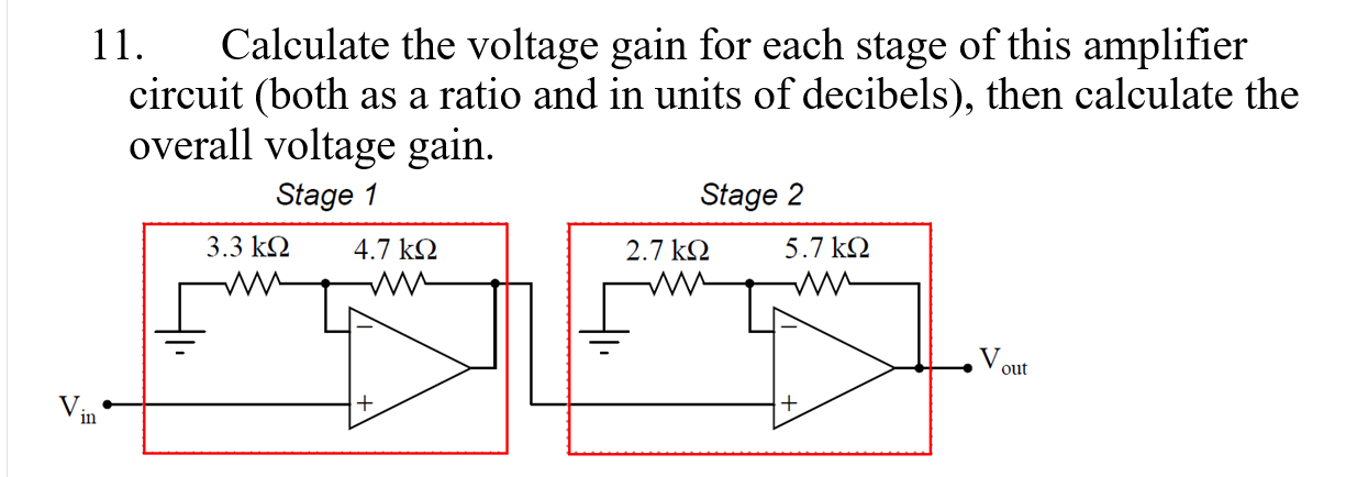 Solved 11. Calculate the voltage gain for each stage of this | Chegg.com