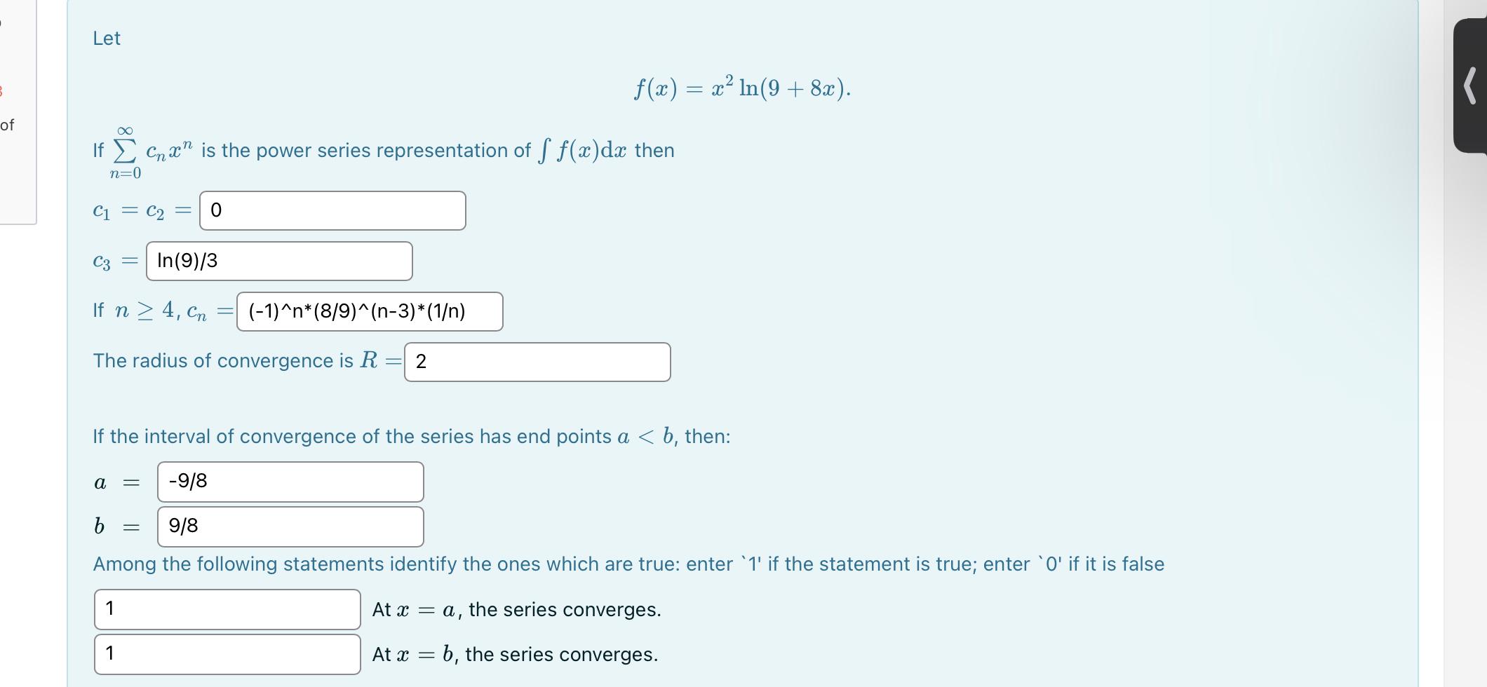 Solved Let f(x)=x2ln(9+8x) If ∑n=0∞cnxn is the power series | Chegg.com