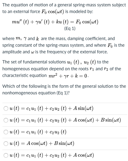 Solved The equation of motion of a general spring-mass | Chegg.com