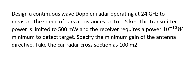 Solved Design a continuous wave Doppler radar operating at | Chegg.com