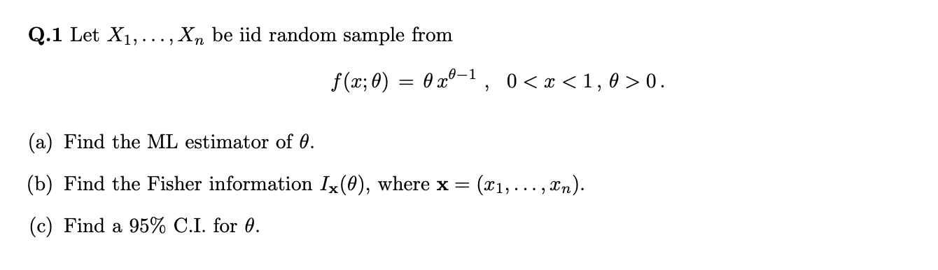 Solved Q.1 Let X1,…,Xn be iid random sample from | Chegg.com
