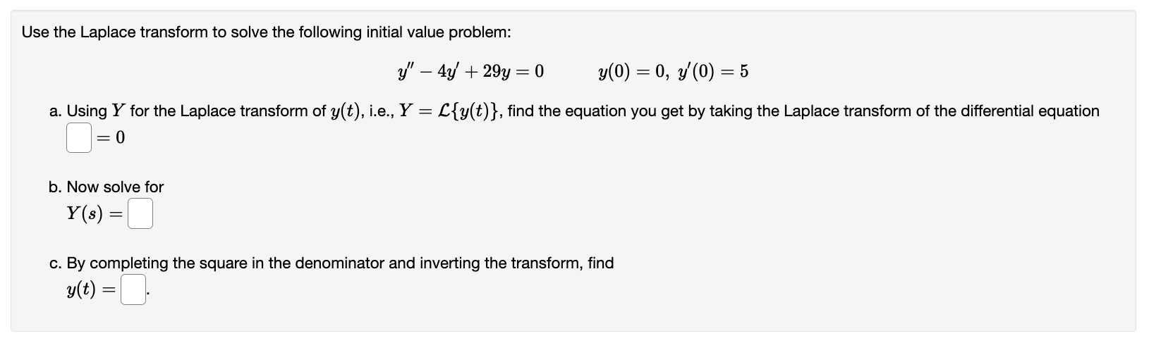Solved Use the Laplace transform to solve the following | Chegg.com