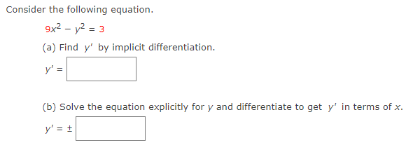 Solved Consider the following equation. 9x2−y2=3 (a) Find y′ | Chegg.com