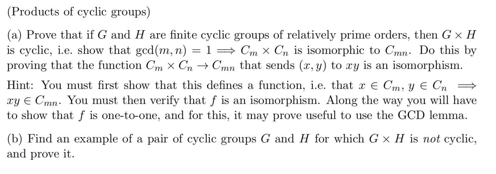 Solved (Products of cyclic groups) (a) Prove that if G and H | Chegg.com